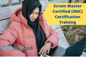 Scrum Master Certified (SMC) Certification Training – Edywood
